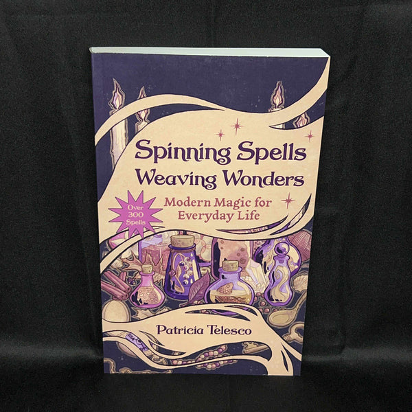 Spinning Spells and Weaving Wonders ( Patricia Telesco) – Midnight ...